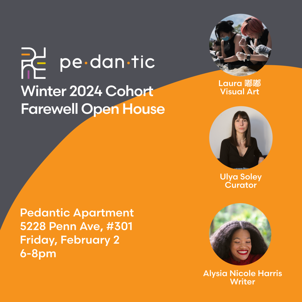 Feb. 2, 2024: Pedantic Winter 2024 Cohort Farewell Open House - Pedantic